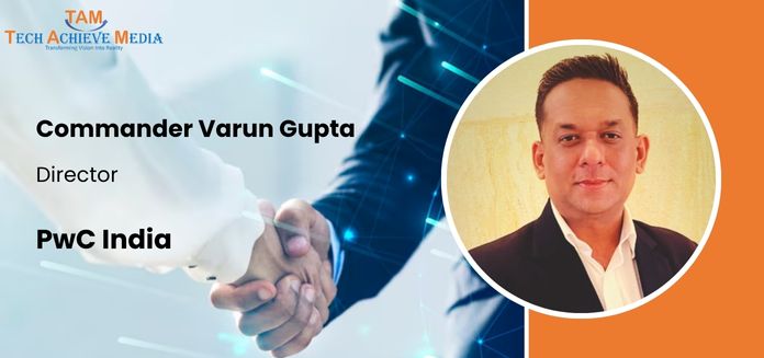 Commander Varun Gupta Named Director at PwC India