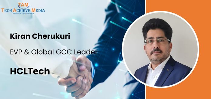 Kiran Cherukuri Appointed EVP & Global GCC Leader at HCLTech